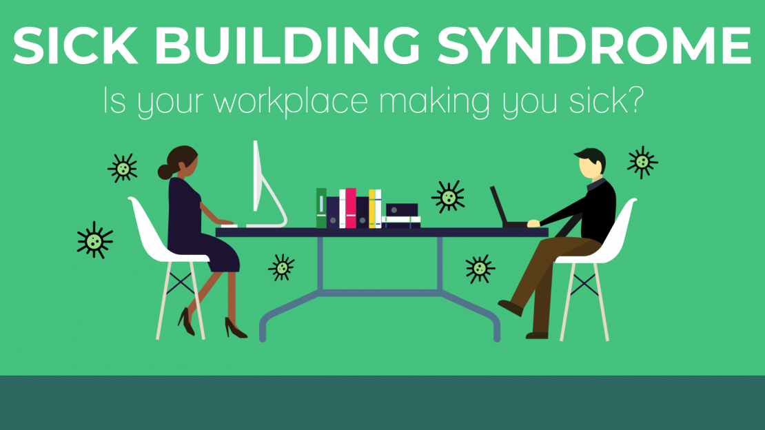 Sick Building Syndrome: Is Your Office Making You Ill? (Infographic ...